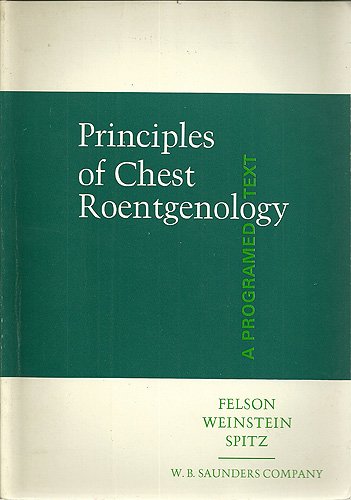 Amazon.com: Principles of Chest Roentgenology: A Programmed Text ...