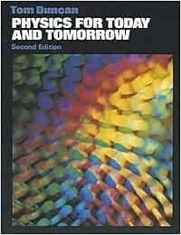 Physics for Today and Tomorrow : Duncan, Tom: Amazon.ca: Books