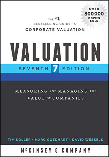 Valuation: Measuring and Managing the Value of Companies (Wiley Finance ...