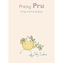 Pretty Pru: A Tilly and Friends Book: Polly Dunbar: 9780763642723 ...