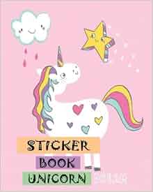 Sticker Book Unicorn: Blank Sticker Book Unicorn Sticker Journal 8x10 ...