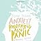 Anxiety: Panicking about Panic: A powerful, self-help guide for those ...