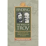 Lost and Found: Heinrich Schliemann and the Gold That Got Away ...