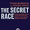 The Secret Race: Inside the Hidden World of the Tour de France: Doping ...