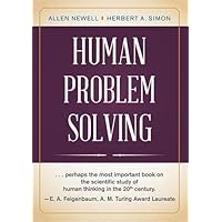 Human Problem Solving: Newell, Allen, Simon, Herbert A.: 9781635617924 ...