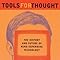 Tools for Thought: The History and Future of Mind-Expanding Technology ...