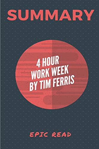 SUMMARY The 4 Hour Workweek By Tim Ferris Pricepulse