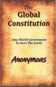 Amazon The Global Constitution One World Government To Save The