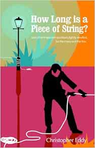 How Long is a Piece of String: Eddy, Christopher: 9781843941842: Amazon ...