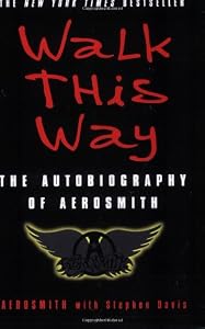 Walk This Way: The Autobiography of... book by Stephen Davis