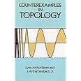 Counterexamples in Topology;Dover Books on Mathematics: Lynn Arthur ...