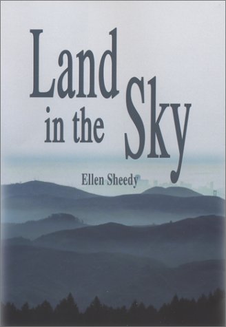 Land in the Sky: Sheedy, Ellen: 9780974160603: Amazon.com: Books