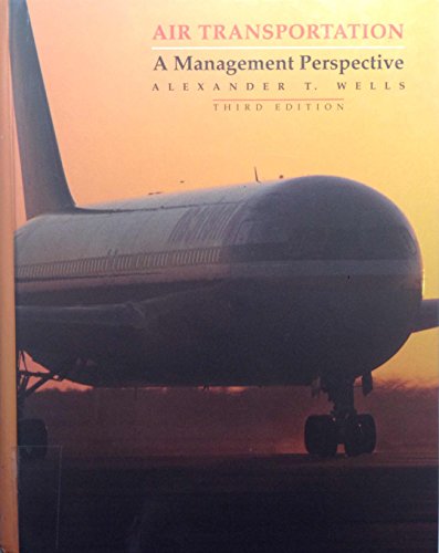 Air Transportation: A Management Perspective (Aviation): Wells, Ed.D ...