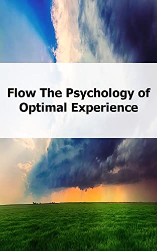 Flow The Psychology of Optimal Experience - eBook, Resumo, Ler Online e ...