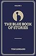 The Blue Book of Stories (Boy Stories): Longano, Tom: 9798621814120 ...
