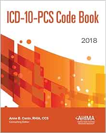 ICD-10-PCS Code Book, 2018: 9781584265900: Medicine & Health Science ...