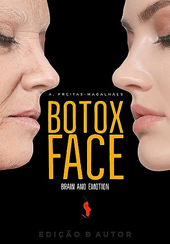 Botox Face - Brain and Emotion - eBook, Resumo, Ler Online e PDF - por A. Freitas-Magalhães