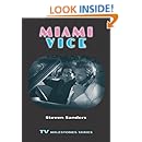 Miami Vice (TV Milestones Series): Steven M. Sanders: 9780814334195 ...