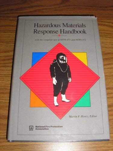 Hazardous materials response handbook: Based on the 1989 editions of ...
