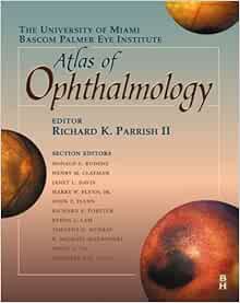 Bascom Palmer Eye Institute Atlas of Ophthalmology: 9780750670753 ...