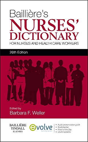 Bailliere's Nurses' Dictionary: for Nurses and Health Care Workers ...