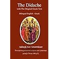 The Didache with the Original Greek Text: Apostles, Twelve ...