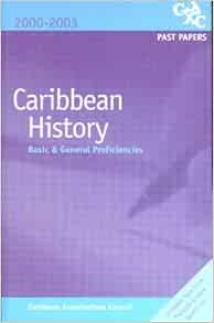 CXC Past Papers 00-02: Caribbean History: 9781405064323: Books - Amazon
