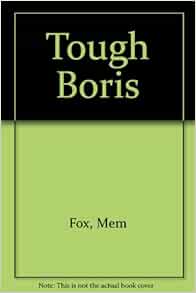 Tough Boris: Fox, Mem: 9780440832041: Amazon.com: Books