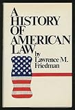 Amazon.com: A History of American Law (9780190070892): Lawrence M ...