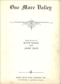 ONE MORE VALLEY: DOTTIE RAMBO, JIMMIE DAVIS: Amazon.com: Books