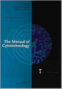The Manual of Cytotechnology: Somrak, Theresa M., Keebler, Catherine M ...