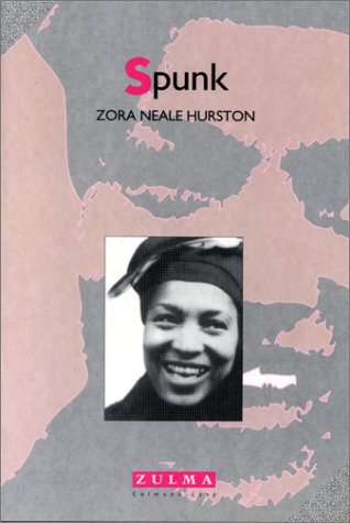 SPUNK: HURSTON ZORA NEALE: 9782909031255: Amazon.com: Books
