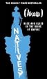 Natives: Race and Class in the Ruins of Empire - The Sunday Times ...