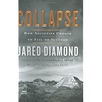 Collapse: How Societies Choose to Fail or Succeed: Diamond, Jared: 9780670033379: Amazon.com: Books