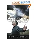 Sing Over Me: Dennis Jernigan: 9781613141762: Amazon.com: Books