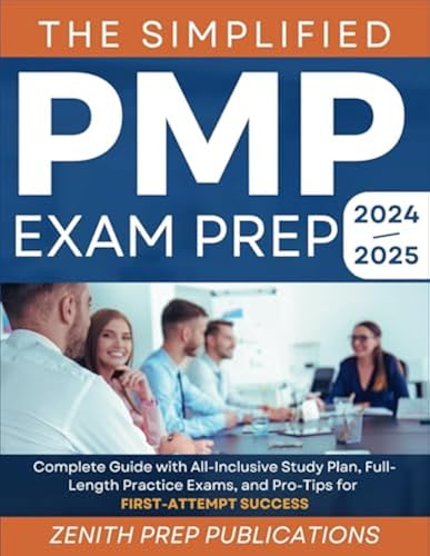 The Simplified Pmp Exam Prep 2024-2025: Complete Guide with All ...