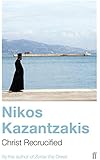 The Last Temptation of Christ: Nikos Kazantzakis, P. A. Bien ...