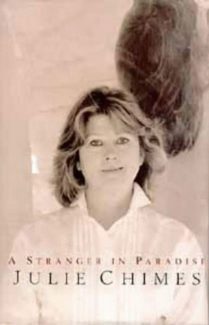 A Stranger in Paradise: Julie Chimes: 9780747523000: Amazon.com: Books