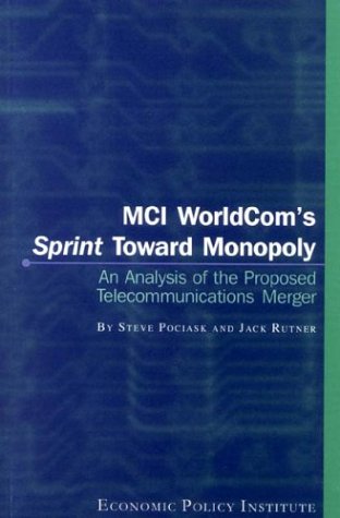 Amazon.com: MCI WorldCom's Sprint Toward Monopoly: An Analysis of the ...
