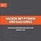 Hacken mit Python und Kali-Linux: Entwicklung eigener Hackingtools mit Python unter Kali-Linux ...