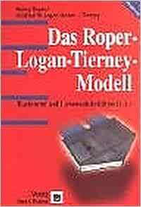 Das Roper-Logan-Tierney-Modell. Basierend auf Lebensaktivitäten (LA ...