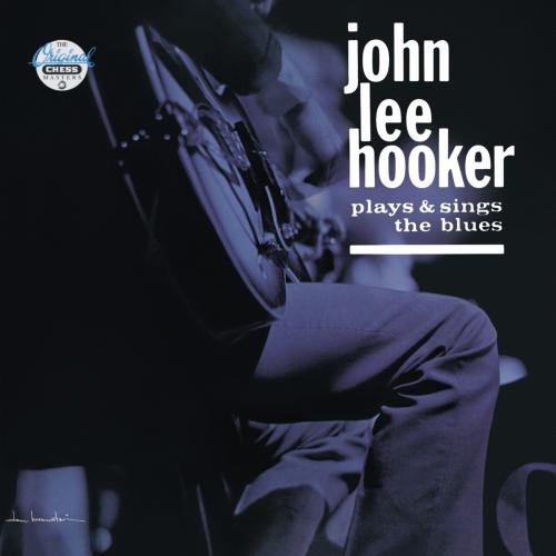 Release “Plays and Sings the Blues” by John Lee Hooker - MusicBrainz
