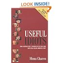 Useful Idiots: How Liberals Got It Wrong in the Cold War and Still ...
