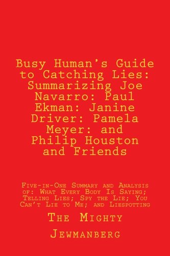 Amazon.com: Busy Human's Guide to Catching Lies: Summarizing Joe ...