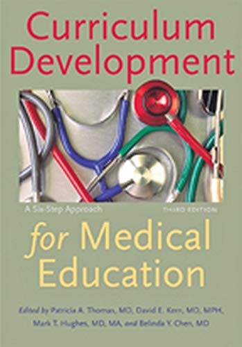 Curriculum Development for Medical Education: A Six-Step Approach ...