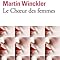 Amazon.fr - Le Chœur des femmes - Winckler, Martin - Livres