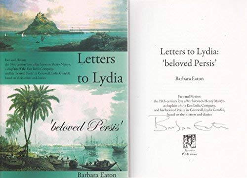Letters to Lydia: 'Beloved Persis': Eaton, Barbara: 9781872229546 ...
