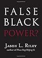 Please Stop Helping Us: How Liberals Make It Harder for Blacks to ...