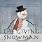 The Giving Snowman: A Children’s Bedtime Story about Gratitude: Zheng ...