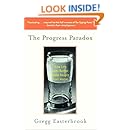 The Progress Paradox: How Life Gets Better While People Feel Worse ...